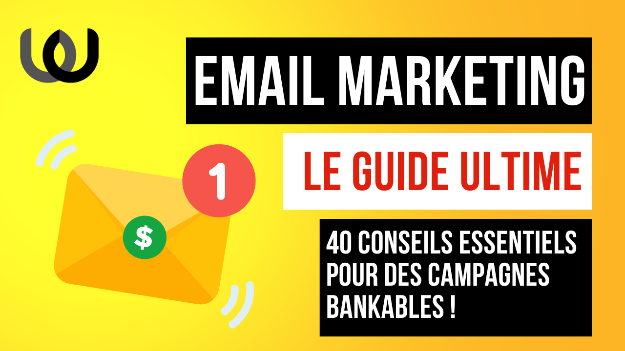 Emailing : Guide Gratuit ULTIME (2026) de l'Email Marketing